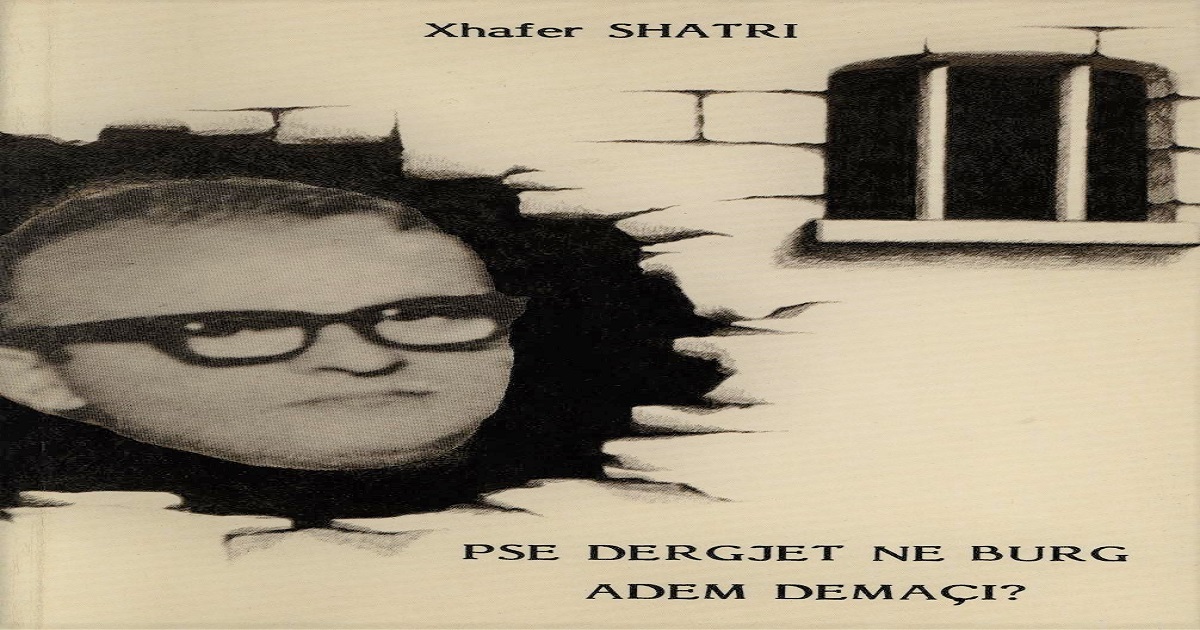 Pse dergjët në burg Adem Demaçi